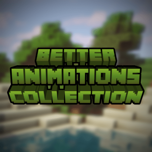 Better Animations Collection reviews - Modded Minecraft Reviews